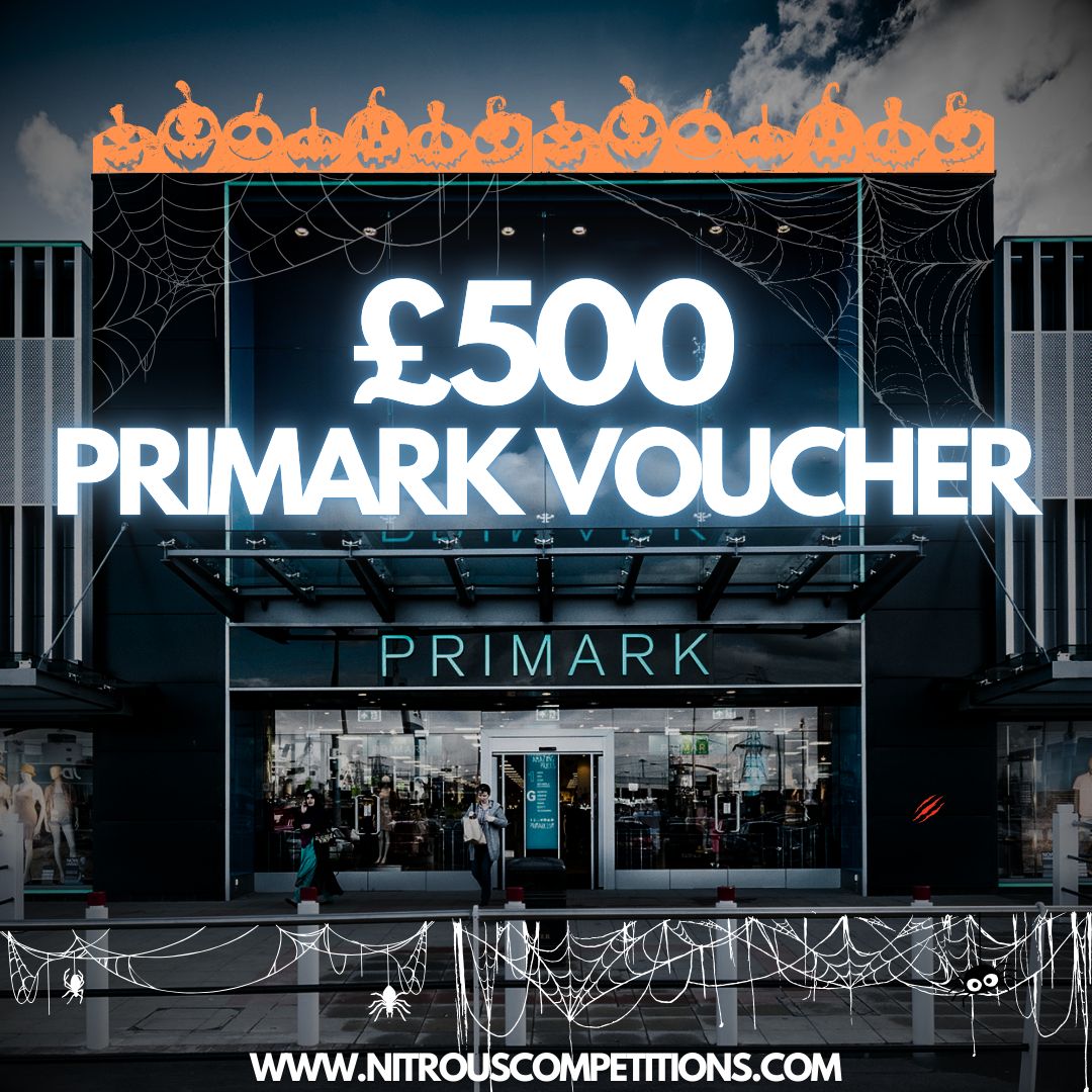Draw 4, £500 To Spend At Primark [Draw October 11th] - Nitrous Competitions