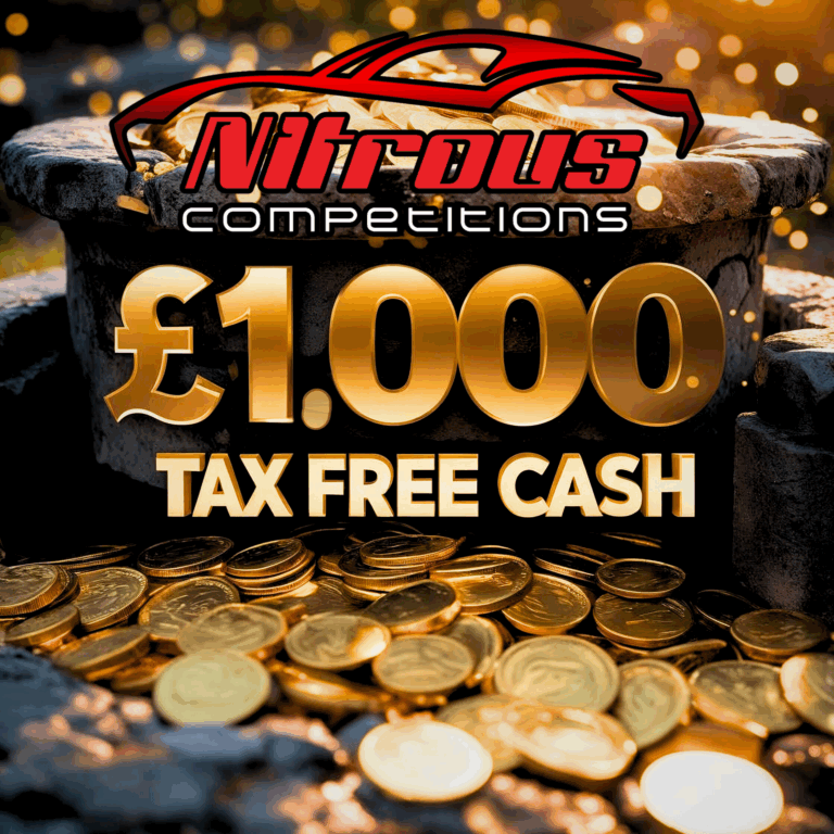 Draw 8, £1,000 Tax Free Cash [ Draw July 17th] - Nitrous Competitions